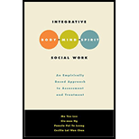 Integrative Body-Mind-Spirit Social Work: An Empirically Based Approach to Assessment and ...