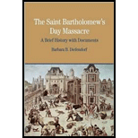 Saint Bartholomew's Day Massacre: Brief History with Documents | Kean ...