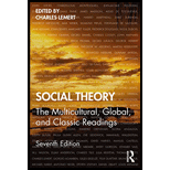 Social Theory: The Multicultural, Global, and Classic Readings ...