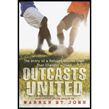 Outcasts United: The Story of a Refugee Soccer Team That Changed a Town ...
