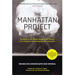 Manhattan Project: The Birth of the Atomic Bomb in the Words of Its ...