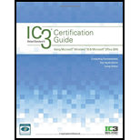 IC3 Certification Guide Using Microsoft Windows 10 & Microsoft Office ...