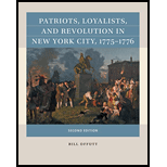Patriots, Loyalists, and Revolution in New York City, 1775-1776 ...