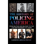 History of Policing America: From Militias and Military to the Law ...