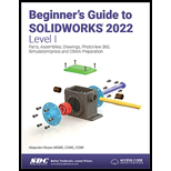 Beginner's Guide to SOLIDWORKS 2022, Level I - With Access | Austin ...
