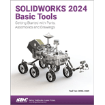 SOLIDWORKS 2024 Basic Tools: Getting Started with Parts, Assemblies and ...