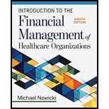 Introduction to the Financial Management of Healthcare Organizations ...