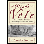 Right to Vote: The Contested History of Democracy in the United States ...