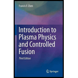Introduction to Plasma Physics and Controlled Fusion | The College of ...