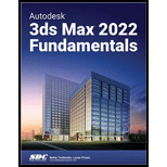 Autodesk 3ds Max 2022 Fundamentals | Chipola College Official Bookstore
