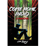 Come Home, Indio: A Memoir (Paperback) | Yale University Official Bookstore