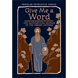 Give Me a Word: The Alphabetical Sayings of the Desert Fathers Vol. 52 ...