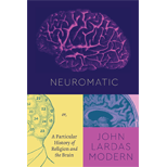 Neuromatic: Or, A Particular History of Religion and the Brain | Franklin & Marshall College ...